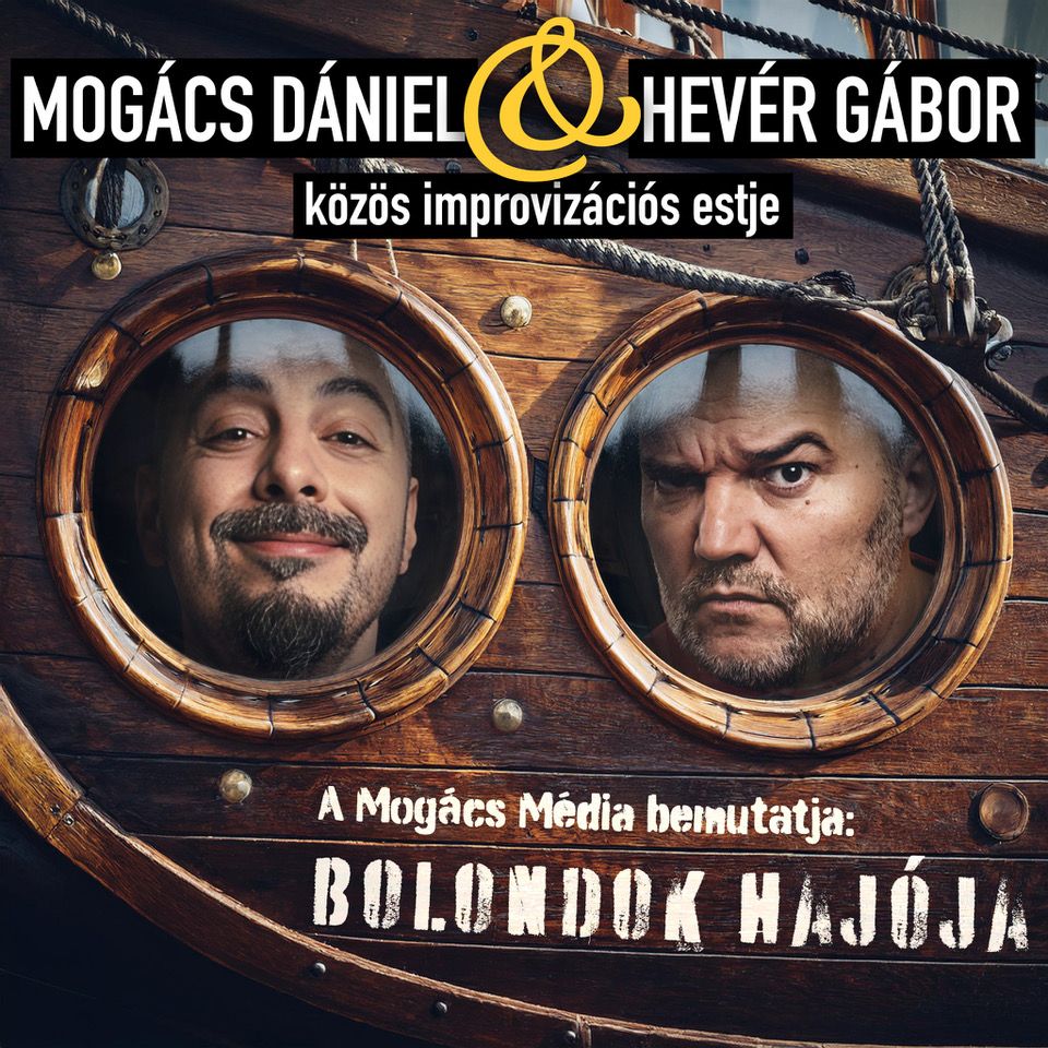 Bolondok hajója - Mogács Dániel és Hevér Gábor improvizációs estje ...